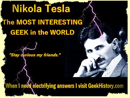 Nikola Tesla the legacy of the most interesting geek in the world